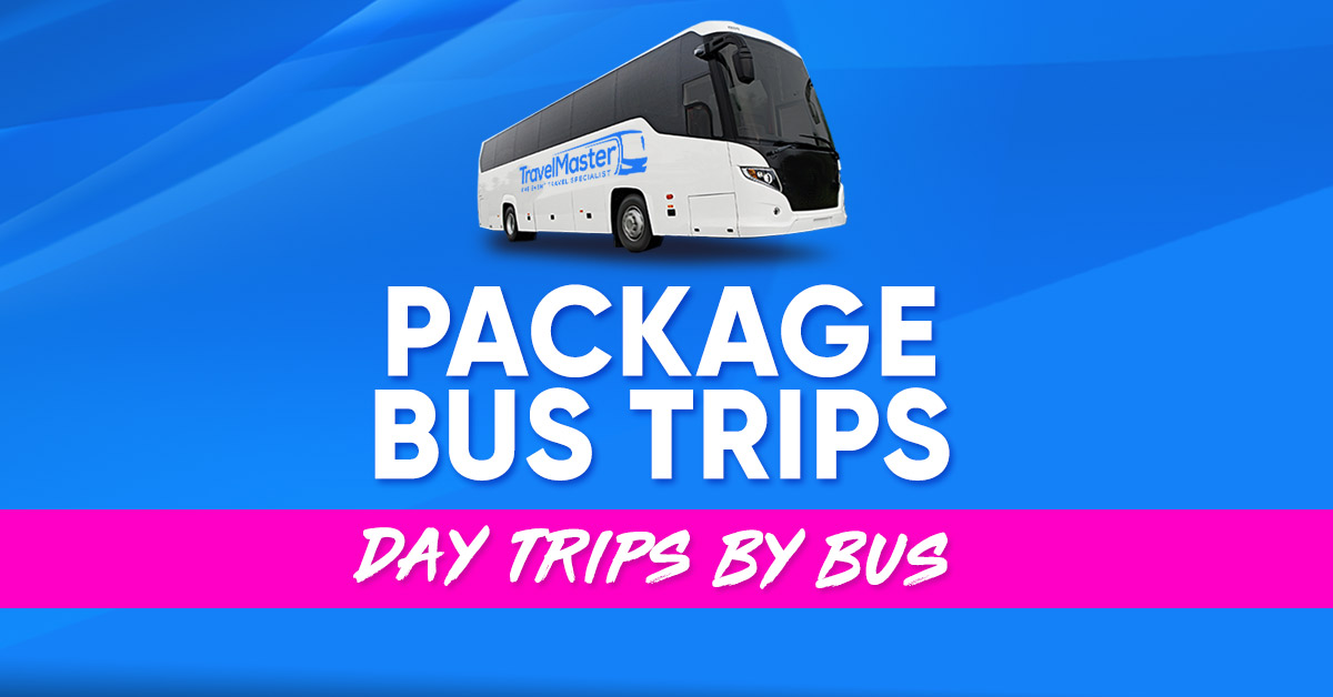 Package Trips + Bus Day Trips | Amazing Value Bus Trips