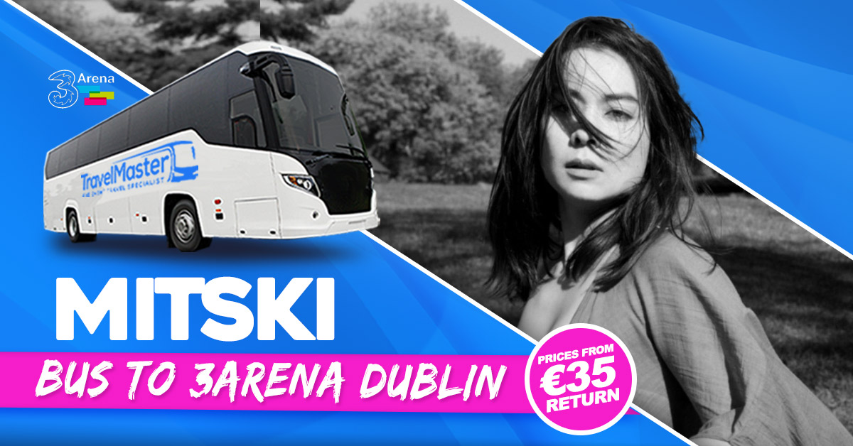 Bus to Mitski 3Arena Dublin 2024 - TravelMaster