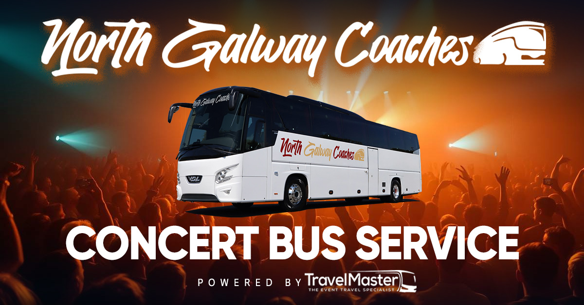 North Galway Coaches Concert Bus Travel - Powered by TravelMaster ...