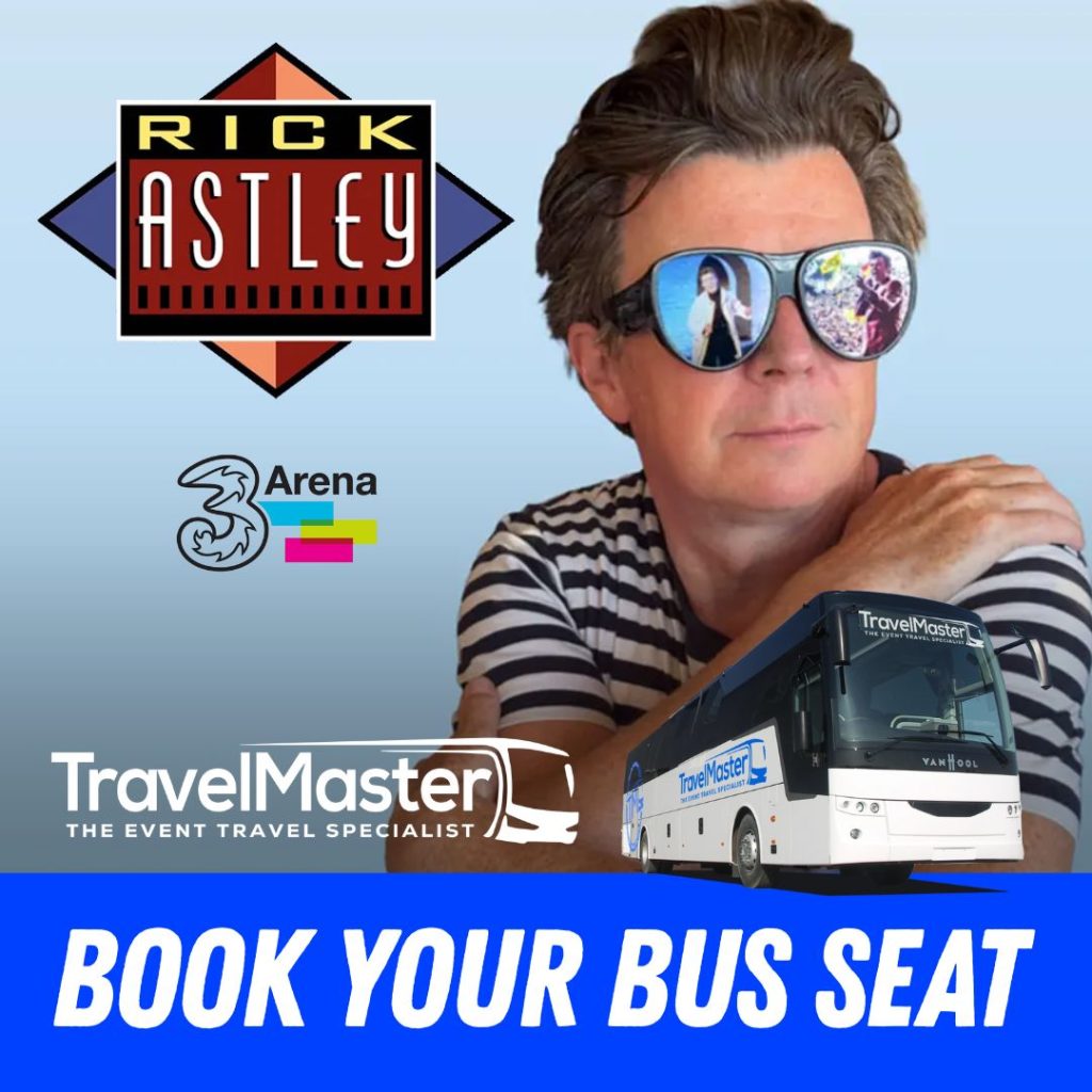 Bus to Rick Astley in the 3Arena Dublin 2026- Nationwide Return