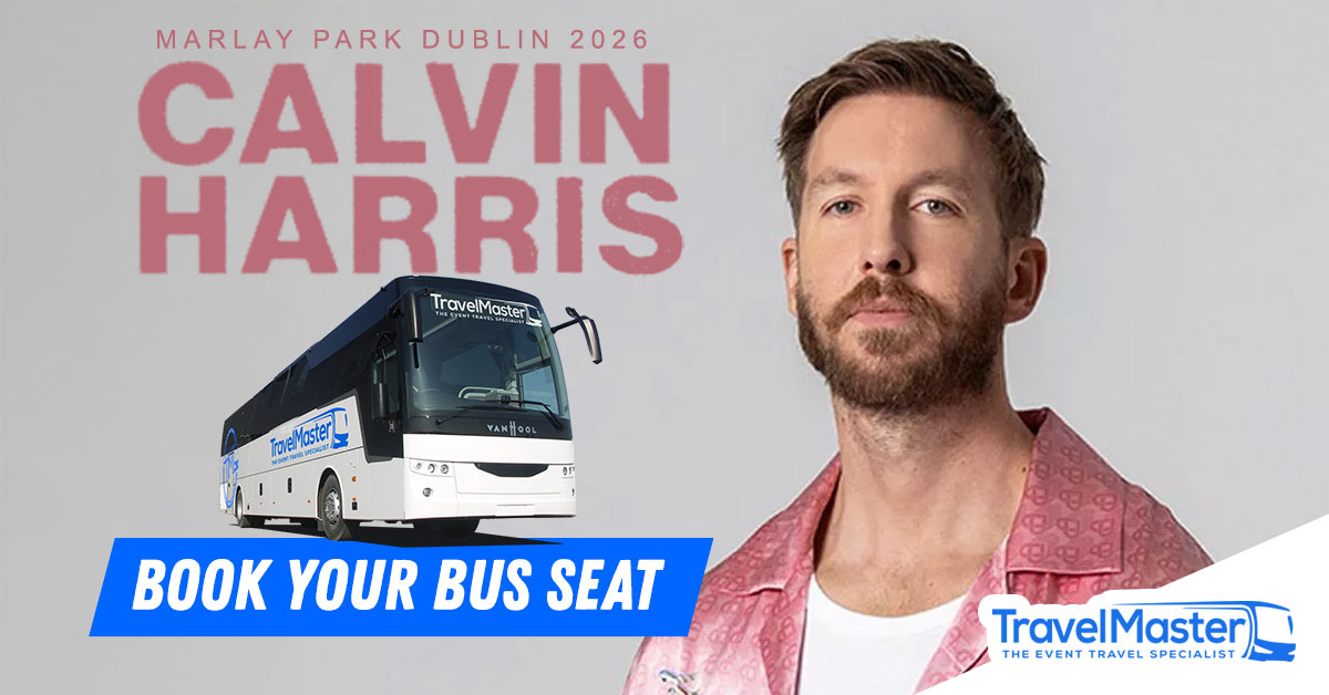 Bus to Calvin Harris in Marlay Park Dublin 2026 - Nationwide Return
